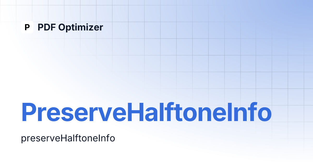 Preservehalftoneinfo Pdf Optimizer